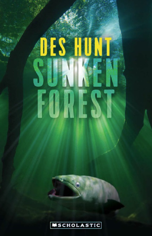 Sunken Forest by Des Hunt – Miss Mahee's Library of Reads